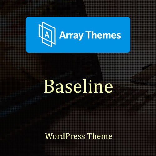 Array Themes Baseline WordPress Theme - WP Starter Pack