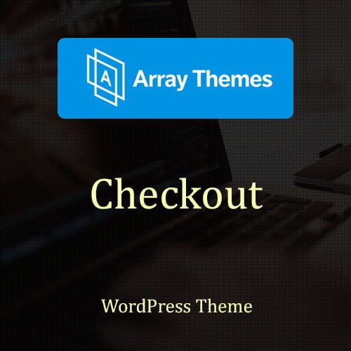 Array Themes Checkout WordPress Theme - WP Starter Pack