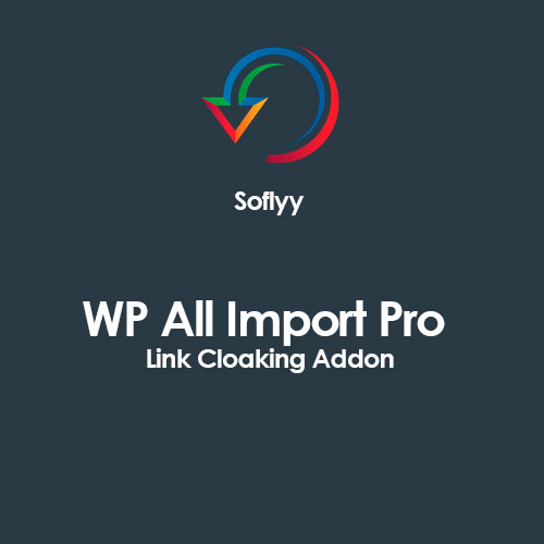 Soflyy WP All Import Pro Link Cloaking Addon - WP Starter Pack Soflyy WP All Import Pro Link Cloaking Addon - WP Starter Pack
